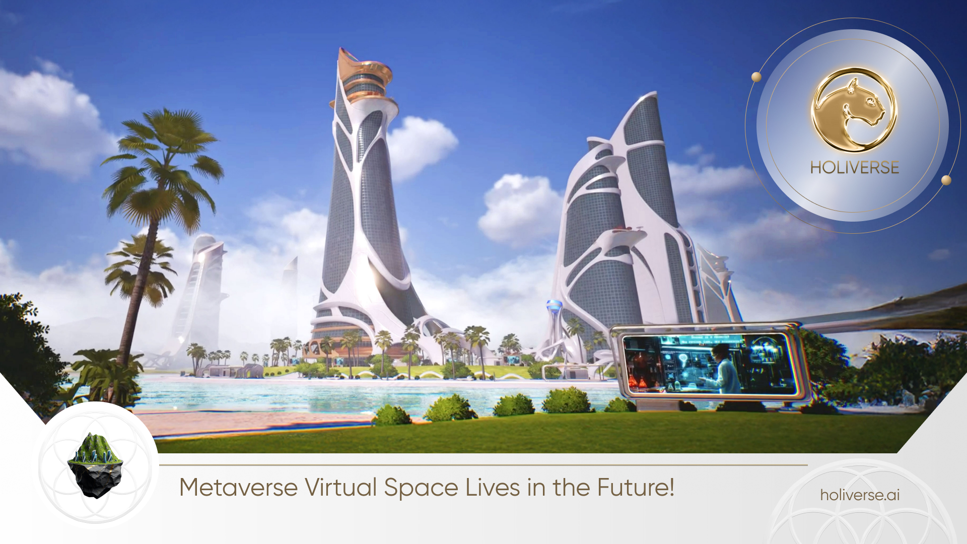 Holiverse — where virtuality meets reality